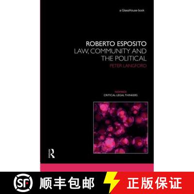【3-4周达】精装 Roberto Esposito : Law, Community and the Political [9780415673518]
