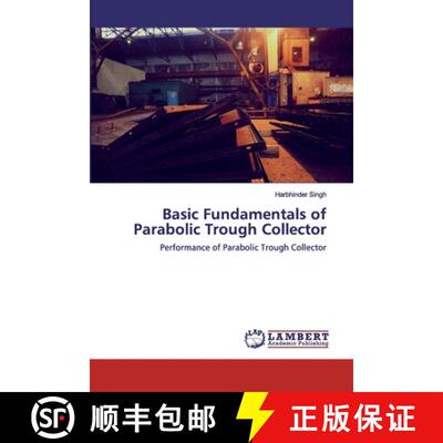 预订 Basic Fundamentals of Parabolic Trough Collector [9786200317711]