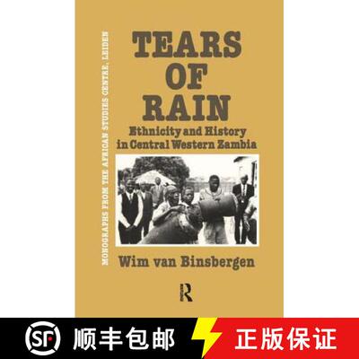 【3-4周达】Tears Of Rain - Ethnicity & Hist: Ethnicity and history in central western Zambia [9781138996816]