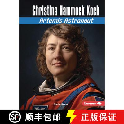 【3-4周达】Christina Hammock Koch: Artemis Astronaut [9798765669365]