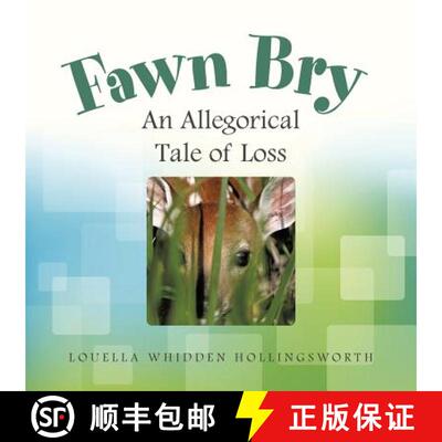 【3-4周达】Fawn Bry: An Allegorical Tale of Loss [9781480819191]