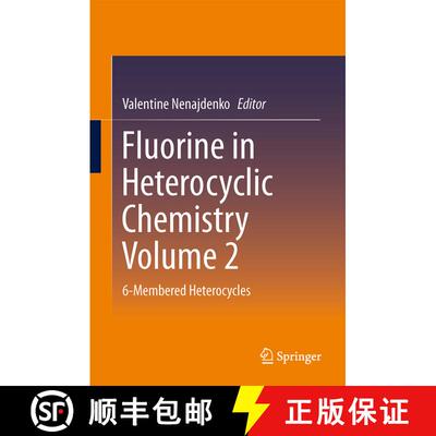 【3-4周达】精装 Fluorine in Heterocyclic Chemistry Volume 2: 6-Membered Heterocycles [9783319044347]
