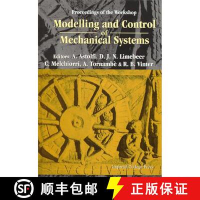 预订 精装 Modelling and Control of Mechanical Systems, Proceedings of the Workshop [9781860940583]