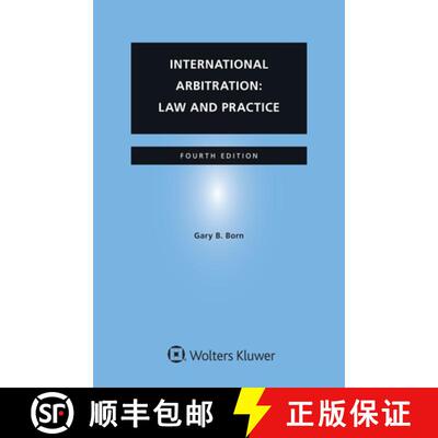 【3-4周达】国际仲裁：法律与实践 第四版 International Arbitration: Law and Practice [9789403533896]