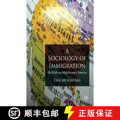 【3-4周达】精装 A Sociology of Immigration : (Re)Making Multifaceted America [9780230223950]