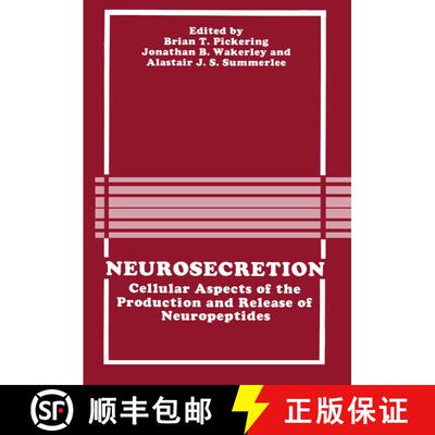 【3-4周达】Neurosecretion: Cellular Aspects of the Production and Release of Neuropeptides [9781468455045]