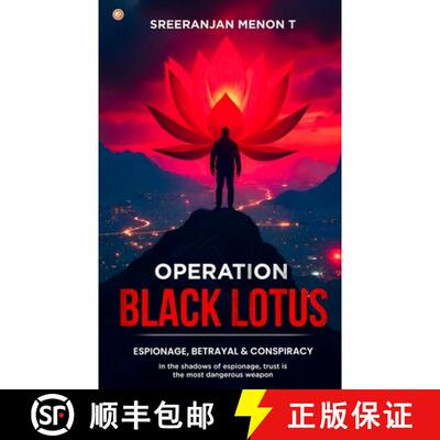 【3-4周达】Operation Black Lotus: Espionage, Betrayal & Conspiracy [9789365540024]