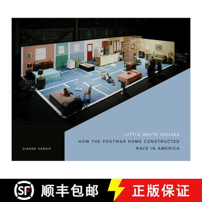 【3-4周达】Little White Houses – How the Postwar Home Constructed Race in America [9780816654567]