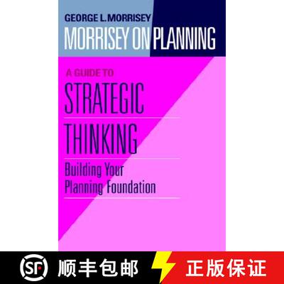 【3-4周达】Morrisey On Planning - A Guide To Strategic Thinking: Building Your Planning Foundation [W... [9780787901684]