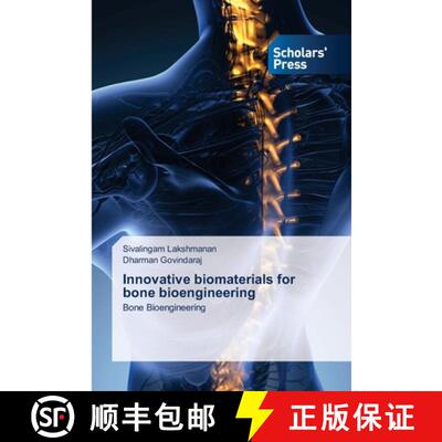 【3-4周达】Innovative biomaterials for bone bioengineering: Bone Bioengineering (Aufl.) [9786138954705]