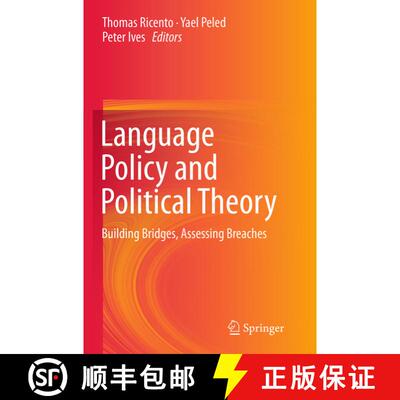 【3-4周达】Language Policy and Political Theory : Building Bridges, Assessing Breaches (Softcover rep... [9783319367392]