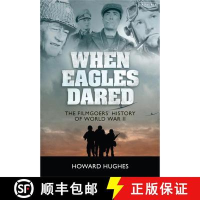 【3-4周达】When Eagles Dared: The Filmgoers' History of World War II [9781848856509]