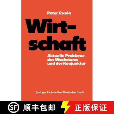 【3-4周达】Wirtschaft: Aktuelle Probleme des Wachstums und der Konjunktur (4. Auflage 1980) (4. Aufla... [9783810003034]