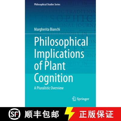 【3-4周达】精装 Philosophical Implications of Plant Cognition : A Pluralistic Overview [9783032013279]