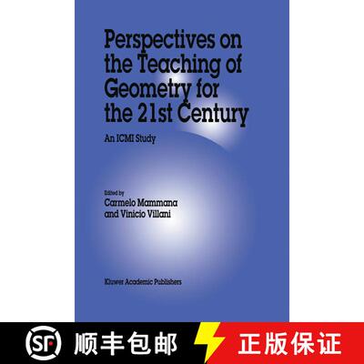 【3-4周达】Perspectives on the Teaching of Geometry for the 21st Century : An ICMI Study [9780792349914]
