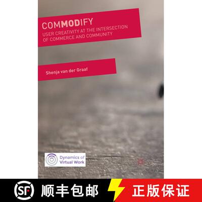 【3-4周达】ComMODify: User Creativity at the Intersection of Commerce and Community [9783319870939]