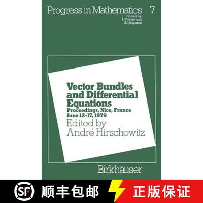 【3-4周达】Vector Bundles and Differential Equations : Proceedings, Nice, France June 12-17, 1979 [9780817630225]