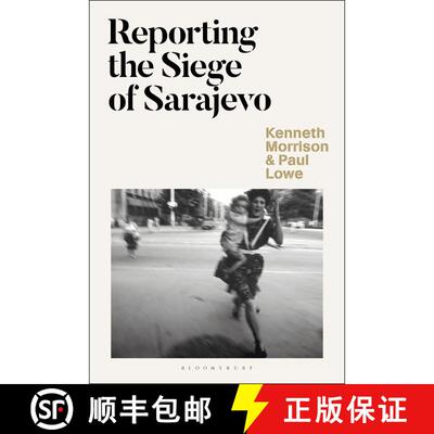 【3-4周达】Reporting the Siege of Sarajevo [9781350202849]