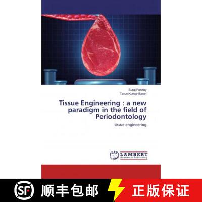预订 Tissue Engineering : a new paradigm in the field of Periodontology [9786200502186]