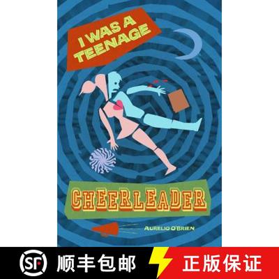 【3-4周达】I Was a Teenage Cheerleader [9781935927273]