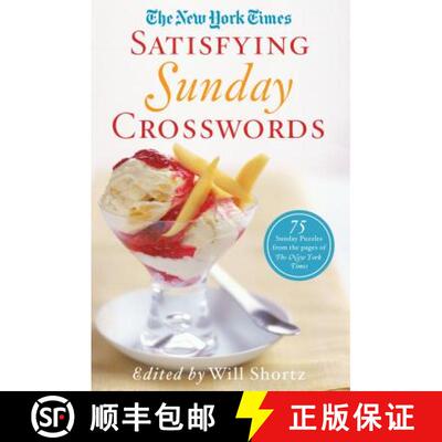 【3-4周达】The New York Times Satisfying Sunday Crosswords: 75 Sunday Puzzles from the Pages of the N... [9781250068996]