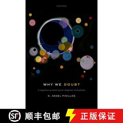 【3-4周达】精装 Why We Doubt: A Cognitive Account of Our Skeptical Inclinations [9780198871965]