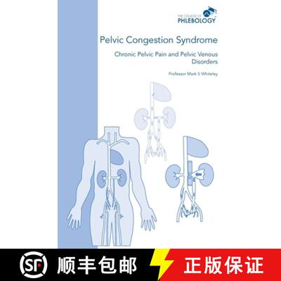 【3-4周达】Pelvic Congestion Syndrome - Chronic Pelvic Pain and Pelvic Venous Disorders [9781908586070]
