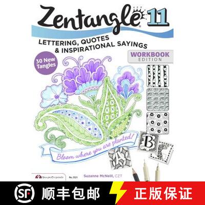 【3-4周达】Zentangle 11, Workbook Edition: Lettering, Quotes & Inspirational Sayings [9781574219869]
