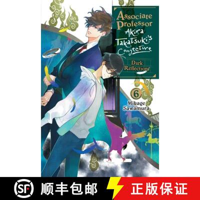 【3-4周达】Associate Professor Akira Takatsuki's Conjecture, Vol. 6 (Light Novel): Volume 6 [9781975353070]