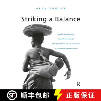 【3-4周达】Striking a Balance: A Guide to Enhancing the Effectiveness of Non-Governmental Organisatio... [9781853833250]