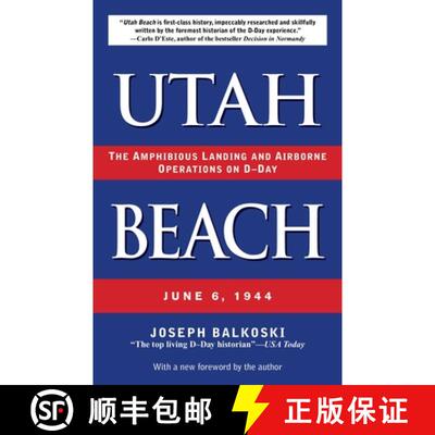 【3-4周达】Utah Beach : The Amphibious Landing and Airborne Operations on D-Day, June 6, 1944 [9780811776974]