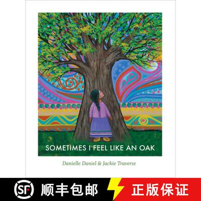 【3-4周达】精装 Sometimes I Feel Like an Oak [9781773066981]
