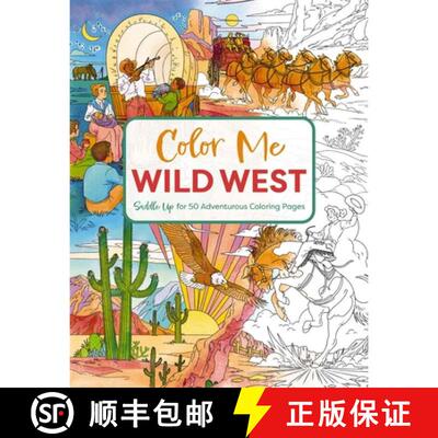 【3-4周达】Color Me Wild West: Saddle Up for 50 Adventurous Coloring Pages [9781400350629]