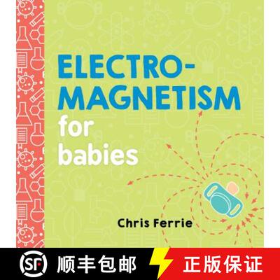 给宝宝的电磁学 Electromagnetism for Babies [9781492656296]