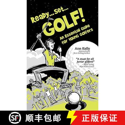 【3-4周达】Ready . . . Set . . . GOLF!: An Essential Guide for Young Golfers [9780968628911]