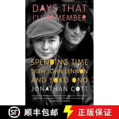 【3-4周达】Days that I'll Remember: Spending Time with John Lennon and Yoko Ono [9780307951281]