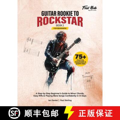 【3-4周达】Guitar Rookie to Rockstar - Book 2: A Step-by-Step Beginner's Guide to Minor Chords, Easy ... [9789347026706]