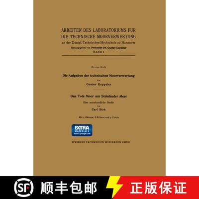 【3-4周达】Die Aufgaben der technischen Moorverwertung / Das Tote Moor am Steinhuder Meer: Eine moork... [9783322980311]