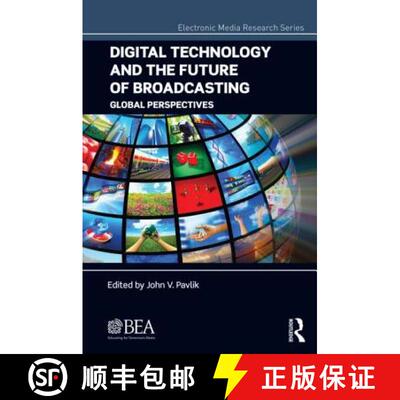 【3-4周达】精装 Digital Technology and the Future of Broadcasting : Global Perspectives [9781138891227]