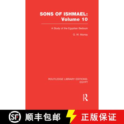 【3-4周达】精装 Sons of Ishmael (RLE Egypt): A Study of the Egyptian Bedouin [9780415811231]