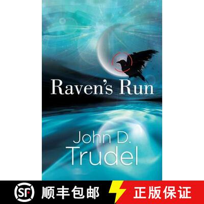 【3-4周达】Raven's Run: A Cybertech Thriller [9780983588658]