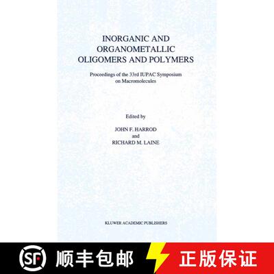 【3-4周达】Inorganic and Organometallic Oligomers and Polymers : Proceedings of the 33rd IUPAC Sympos... [9789401054171]