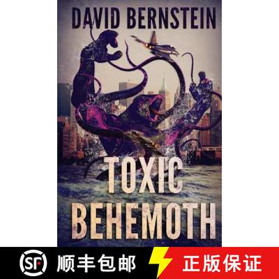 【3-4周达】Toxic Behemoth: A Kaiju Thriller [9781925225273]