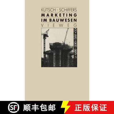 【3-4周达】Marketing im Bauwesen: Marktorientierte Unternehmensleitung [9783528088903]
