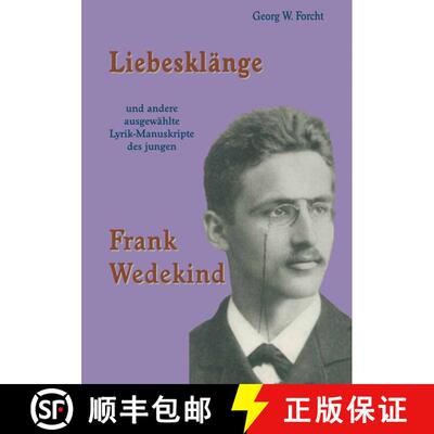 【3-4周达】Liebesklänge und andere ausgewählte Lyrik-Manuskripte des jungen Frank Wedekind [9783825506599]