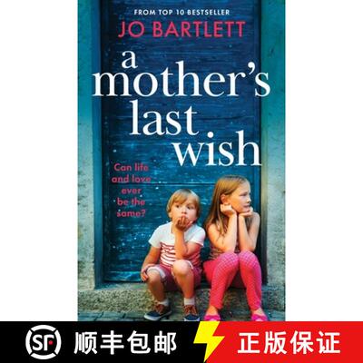 【3-4周达】Mother's Last Wish: Discover a BRAND NEW heartbreaking read from Jo Bartlett for 2025 [9781804839911]
