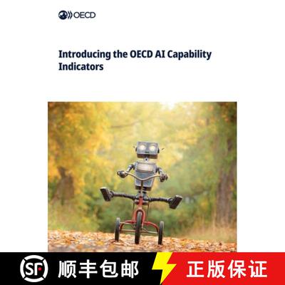 【3-4周达】Introducing the OECD AI Capability Indicators [9789264531901]