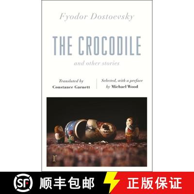 【3-4周达】Crocodile and Other Stories (riverrun Editions): Dostoevsky's finest short stories in the ... [9781787478244]