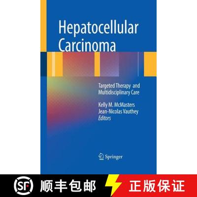【3-4周达】Hepatocellular Carcinoma: : Targeted Therapy and Multidisciplinary Care [9781489982216]