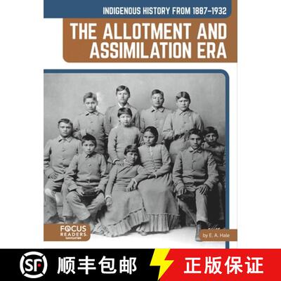 【3-4周达】Indigenous History from 1887-1932: The Allotment and Assimilation Era [9798889984405]